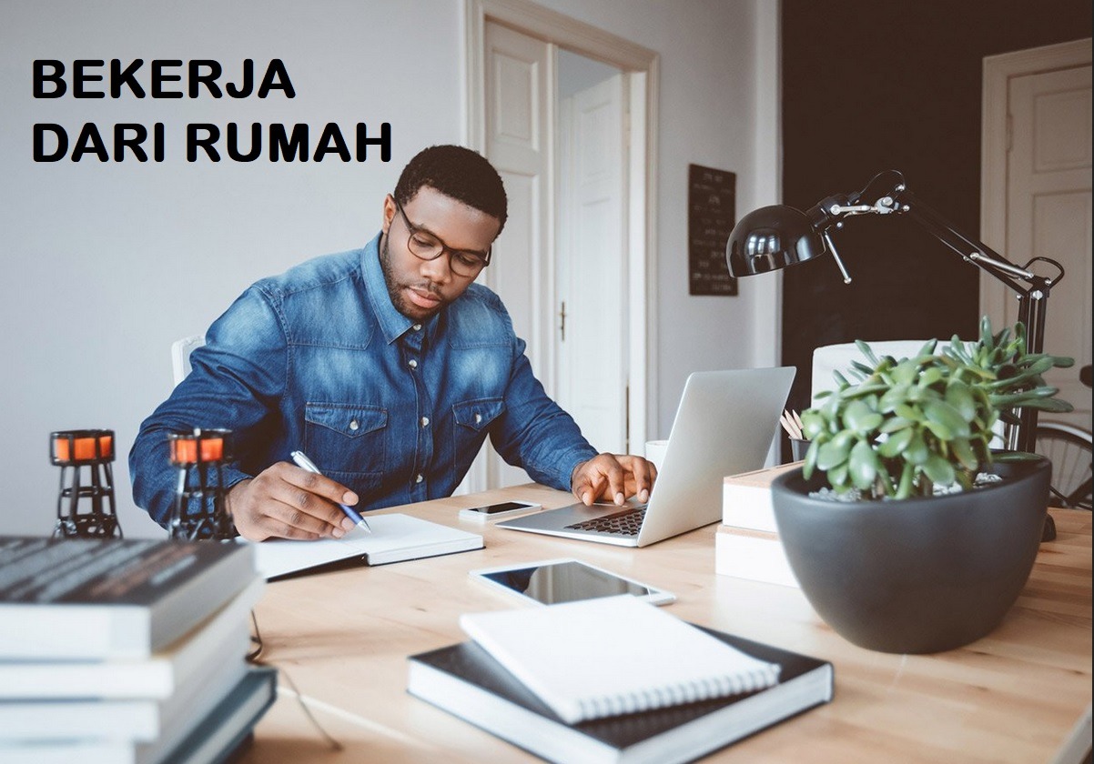 3 Tips Sukses Bekerja dari Rumah - Tips dan Cara Meningkatkan Karir